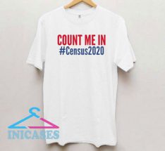 Census 2020 T Shirt cheap and comfort